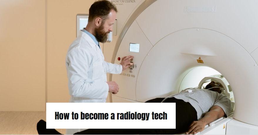 How to become a radiology tech - Tech Ny Time