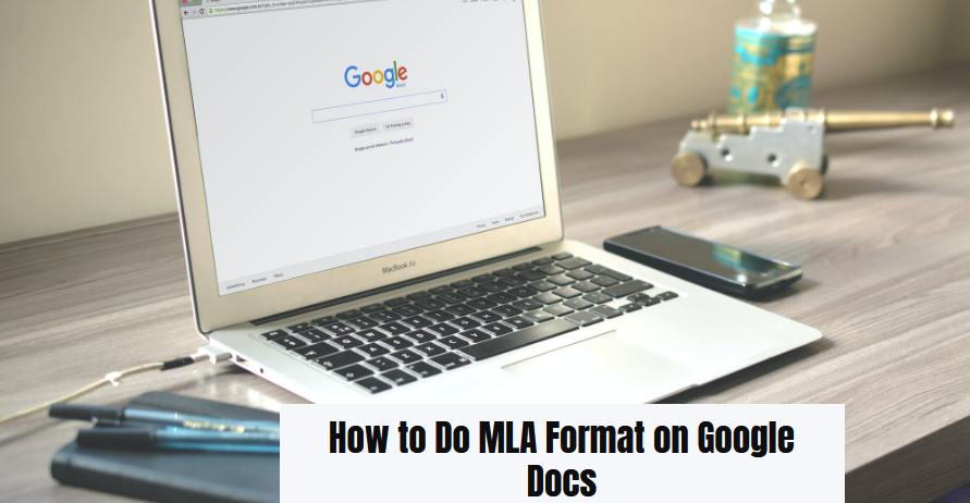 How to Do MLA Format on Google Docs