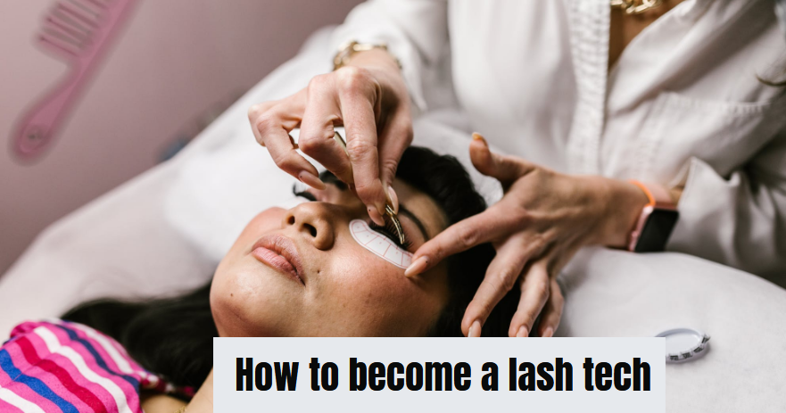 How to become a lash tech - Tech Ny Time