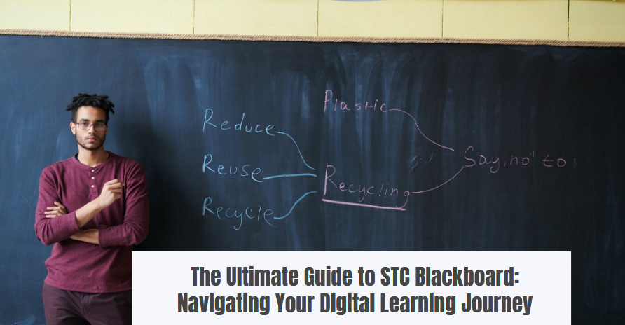 The Ultimate Guide to STC Blackboard: Navigating Your Digital Learning ...